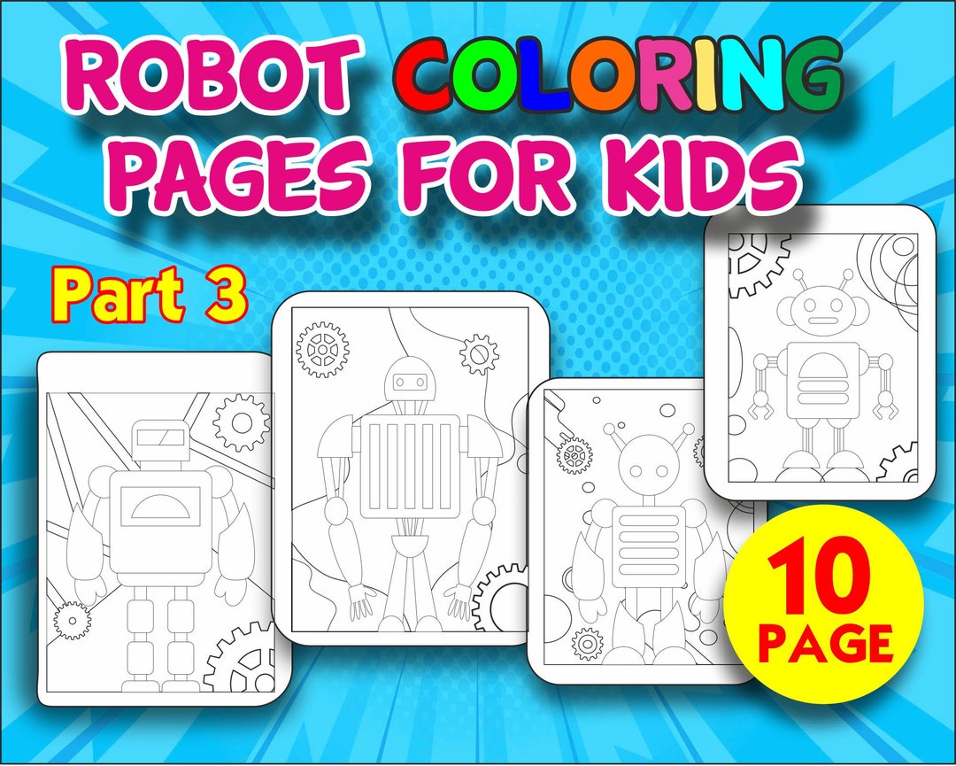 Robot Coloring Pages for Kids: 10 PDF Cute Robot Printables, Robots ...