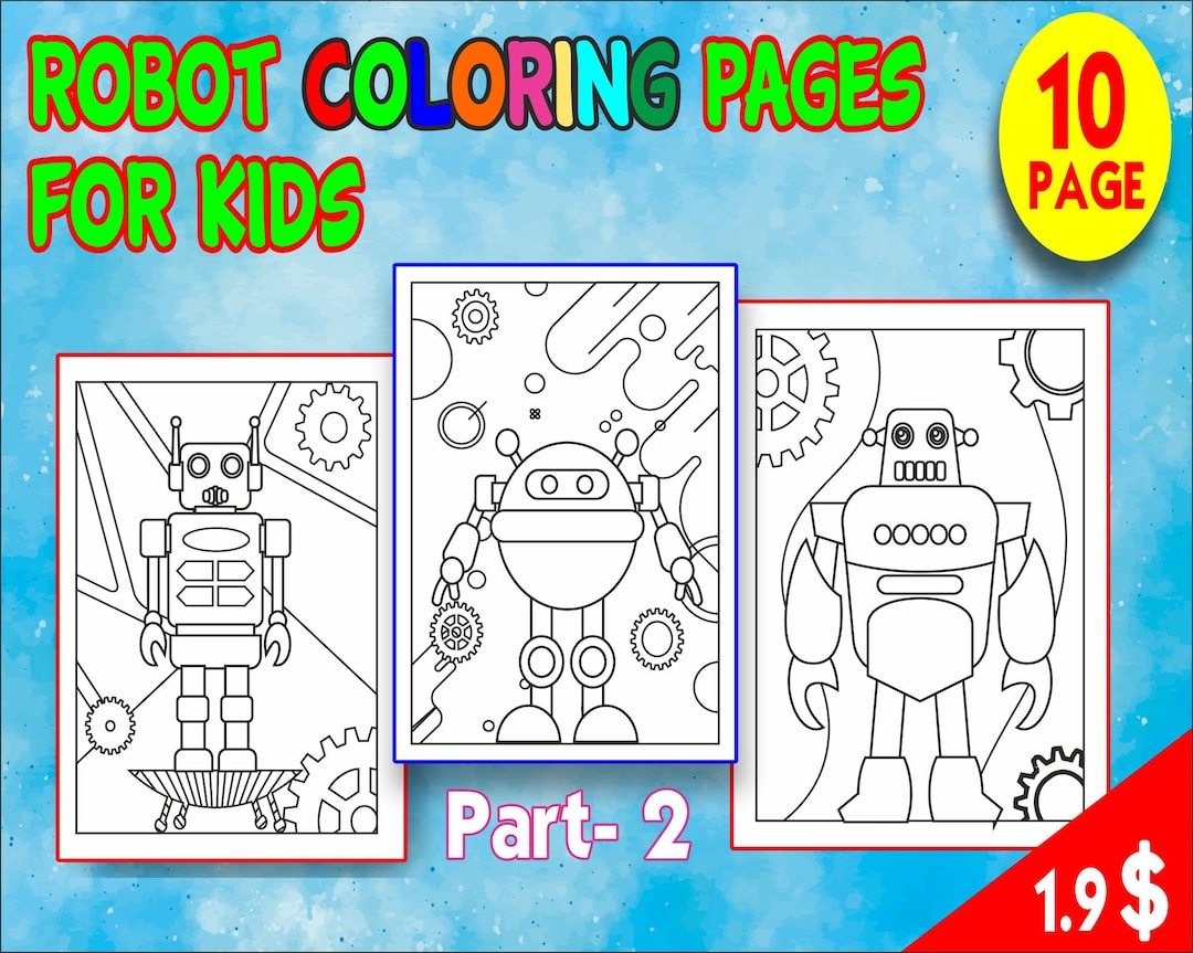 Robot Coloring Pages for Kids: 10 PDF Cute Robot Printables, Robots ...