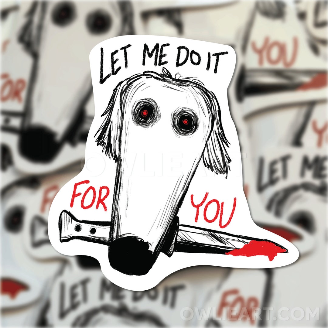 Borzoi Meme Sticker: Let Me Do It for You, Waterproof - Etsy