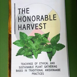 The Honorable Harvest: Teachings of Ethical and Sustainable Plant ...