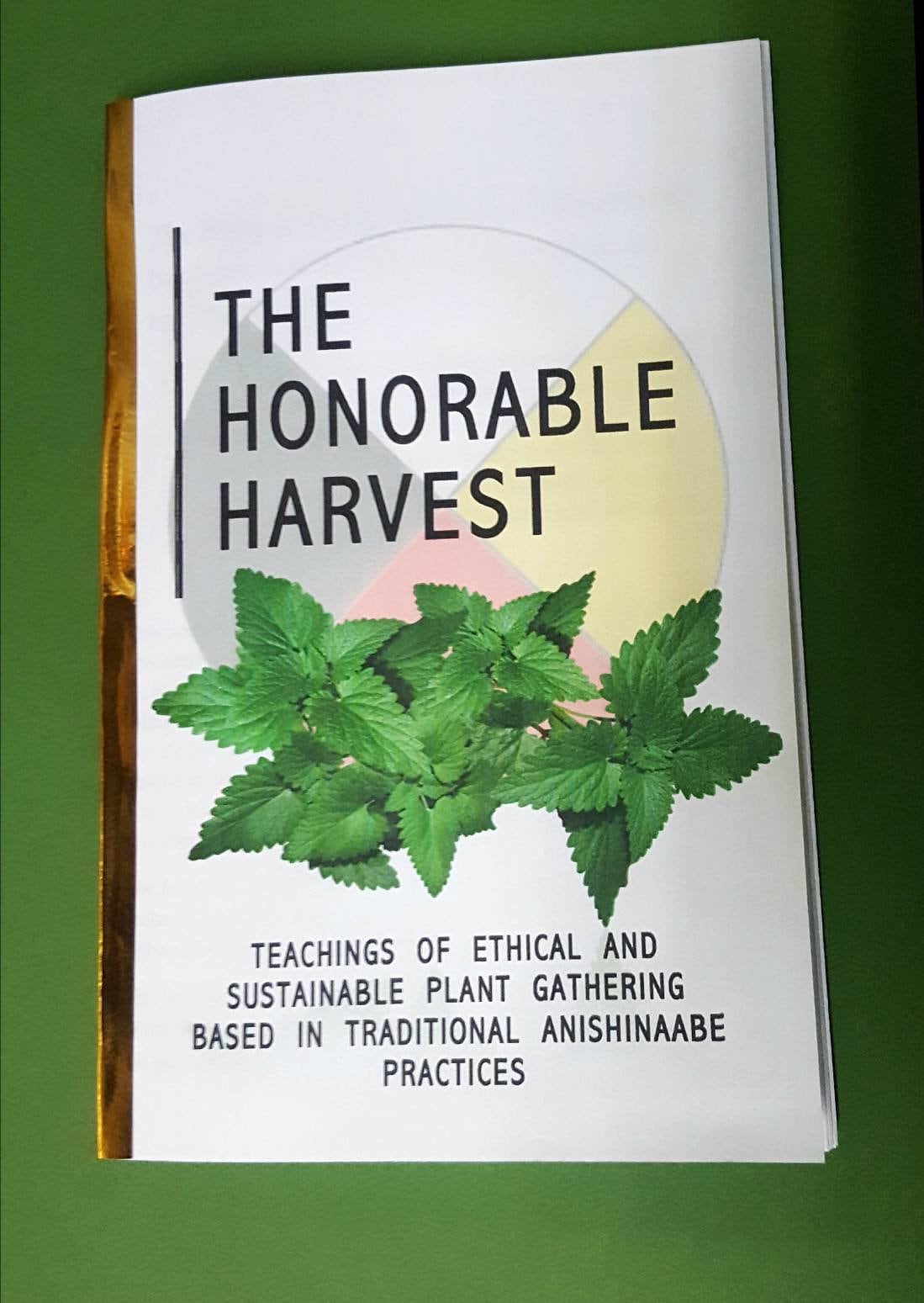The Honorable Harvest: Teachings of Ethical and Sustainable Plant ...