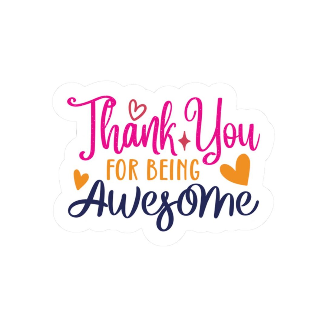 Thank You for Being Awesome Kiss-cut Stickers, Fun Gratitude Gifts ...