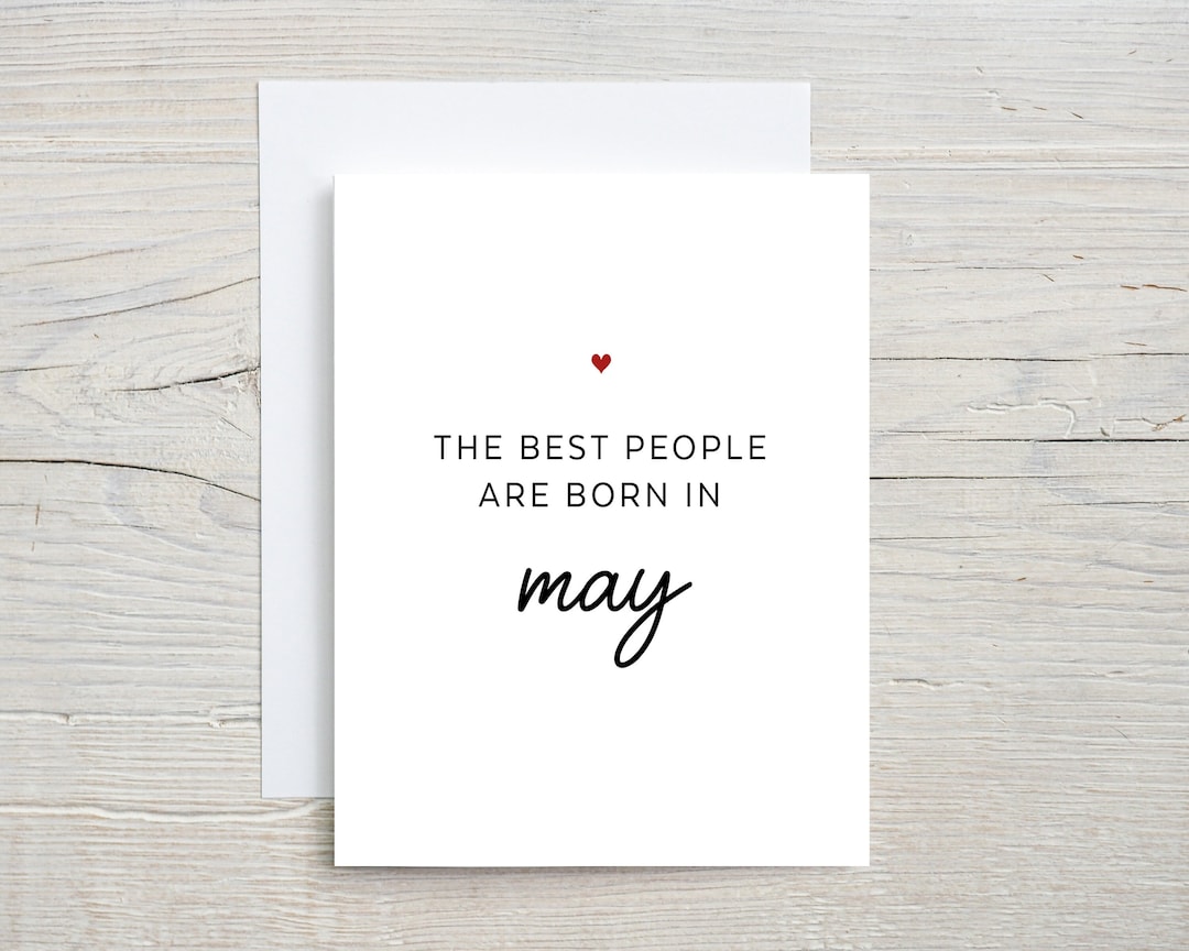May Birthday Card, Best People Are Born in May, May Baby Card, Birthday ...