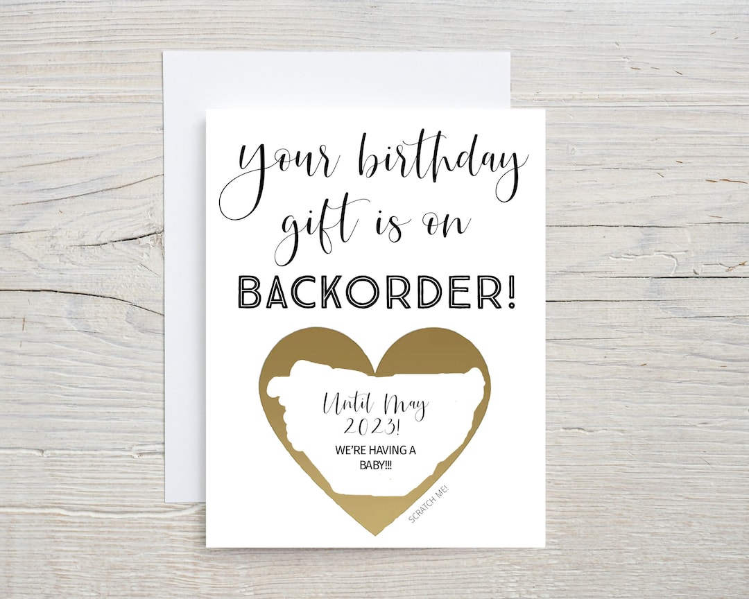 Your Birthday Gift is on Backorder, Present on Backorder, Pregnancy Announcement Card, Surprise ...