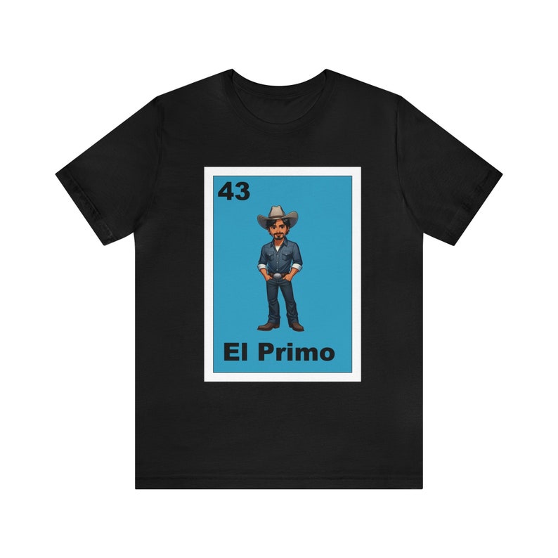 El Primo Mexican Loteria Unisex T-shirt | El Primo Mexican Bingo Shirt ...