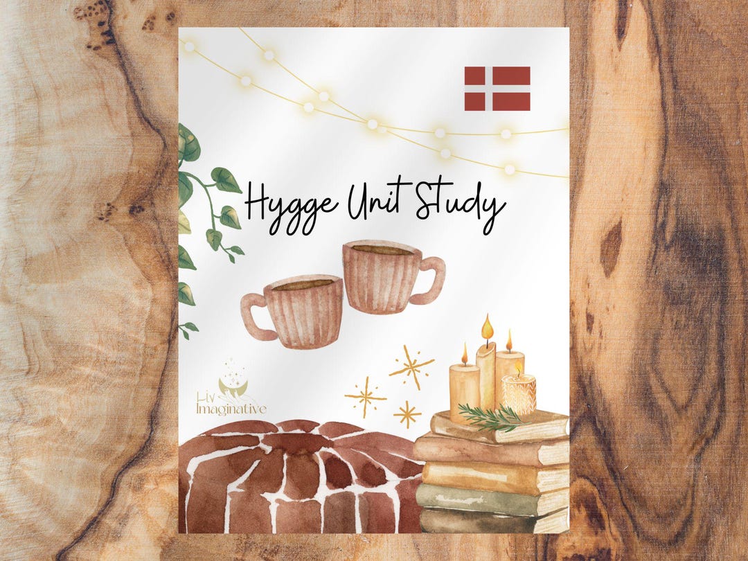 Hygge Kids Unit Study Homeschool Cozy Winter Season Fall Danish ...