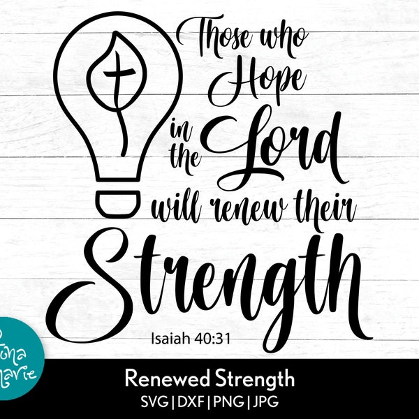 Those Who Hope in the Lord Will Renew Their Strength Svg - Etsy