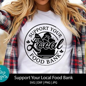 Support Local Food Bank SVG: Cricut & Silhouette Cut Files (digital ...