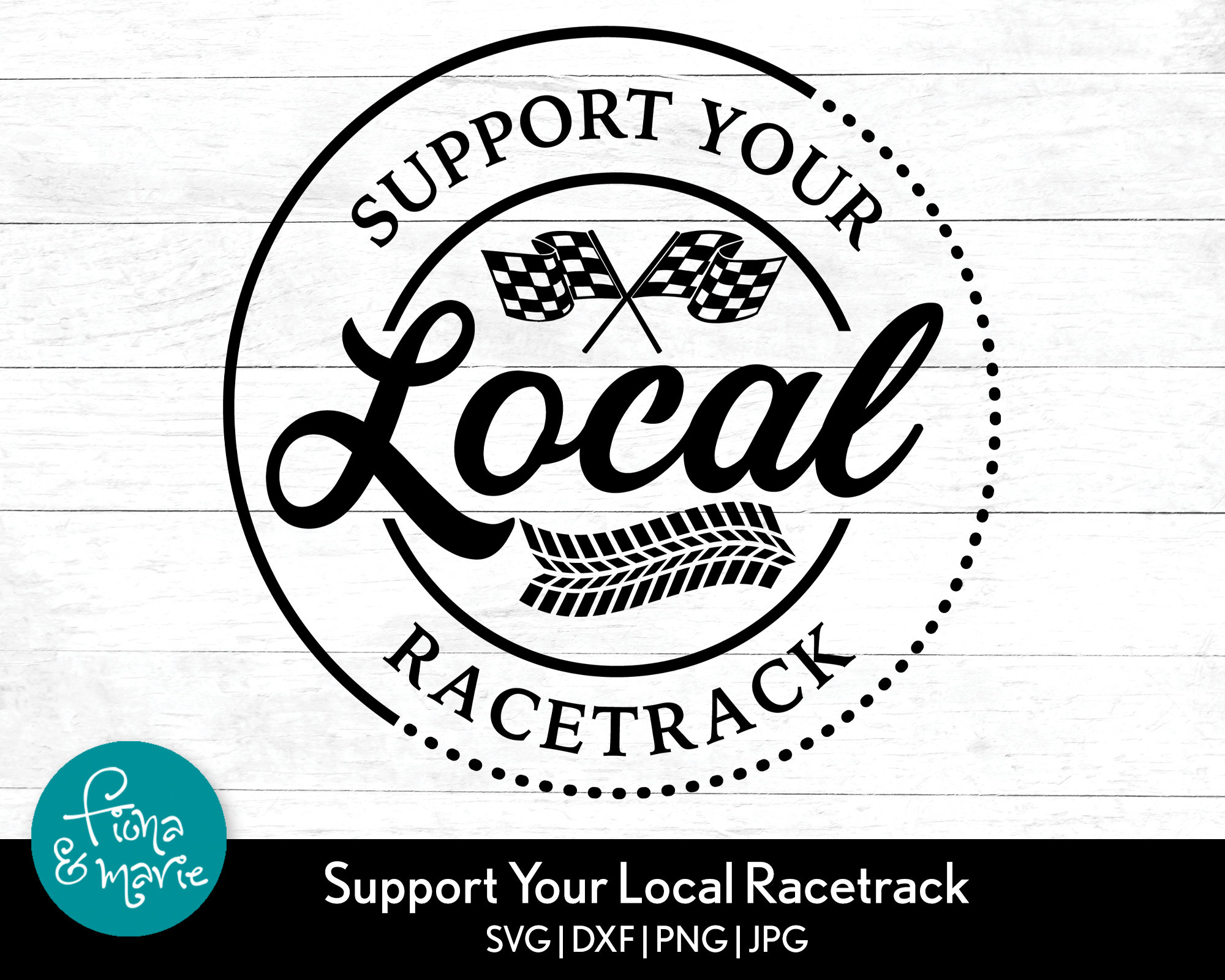 Support Your Local Racetrack Svg Racing Svg Race Track | Etsy