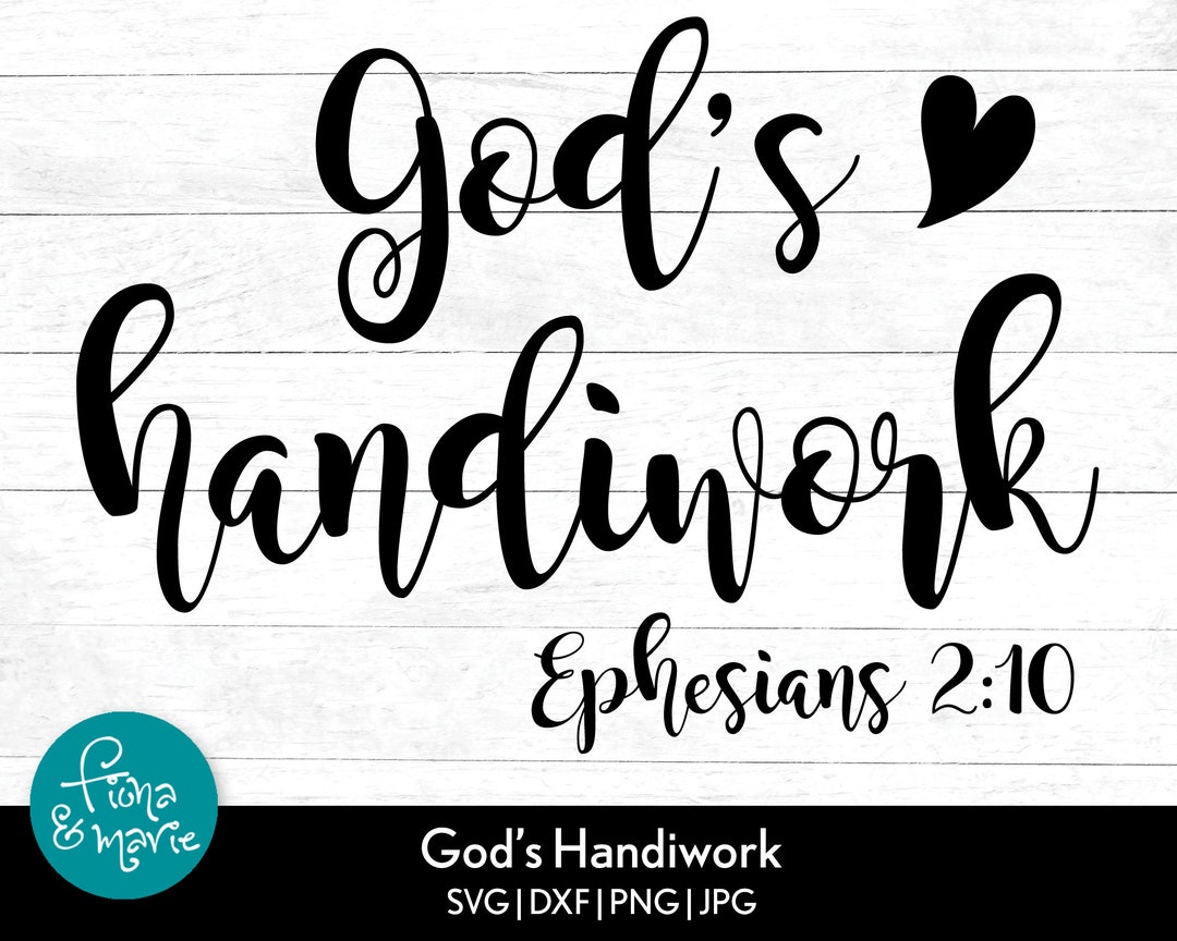 God's Handiwork SVG | Ephesians 2:10 Christian Cut File (digital ...