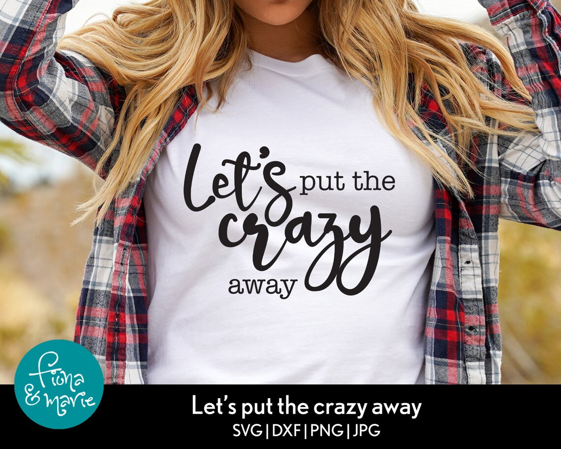 Let's Put the Crazy Away SVG: Yellowstone Quote Cut File (digital ...