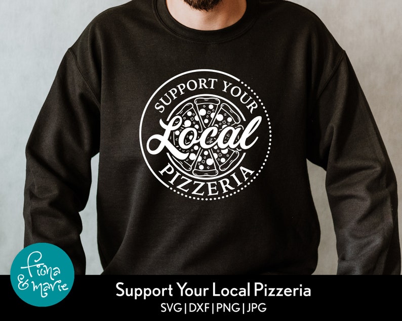 Support Your Local Pizzeria Svg Pizza Lover Svg Png for - Etsy