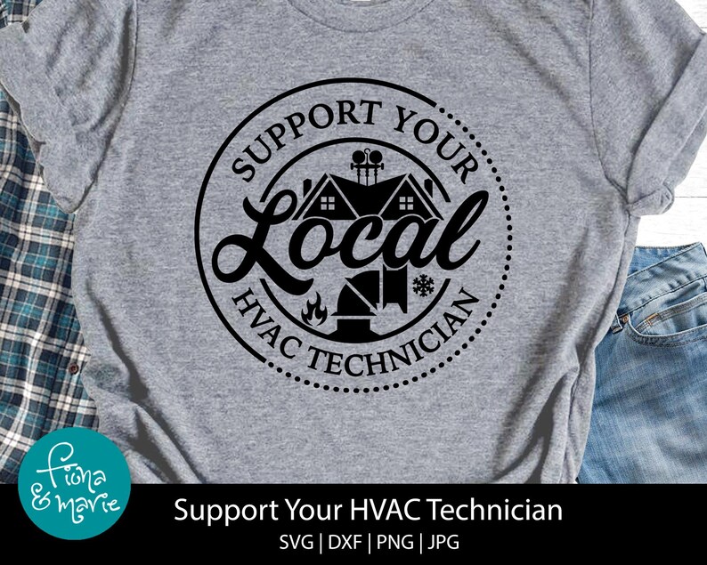 Support Local HVAC Technician SVG PNG: Cricut & Silhouette Cut Files ...