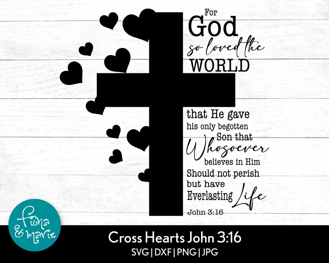 John 3 16 Svg | for God so Loved the World | Bible Verse Svg ...