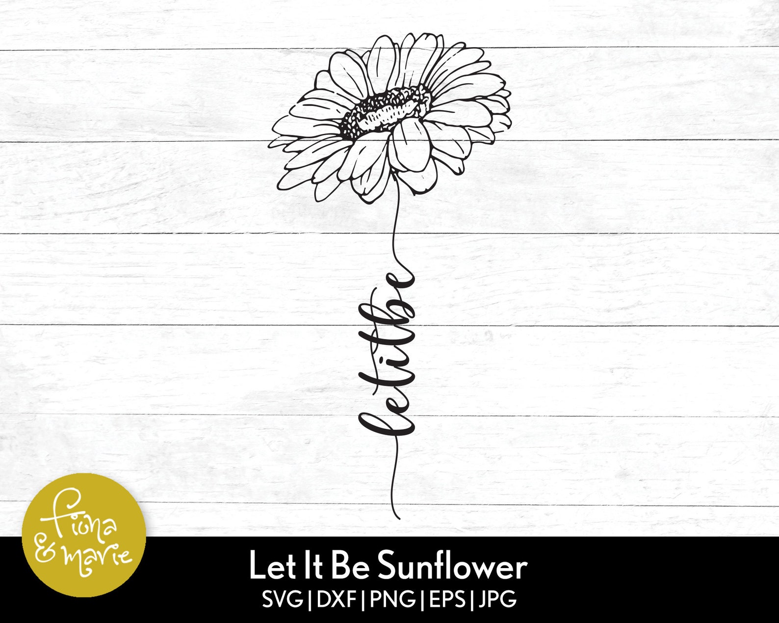 Let It Be Cursive Type Sunflower Svg Inspirational Svg - Etsy