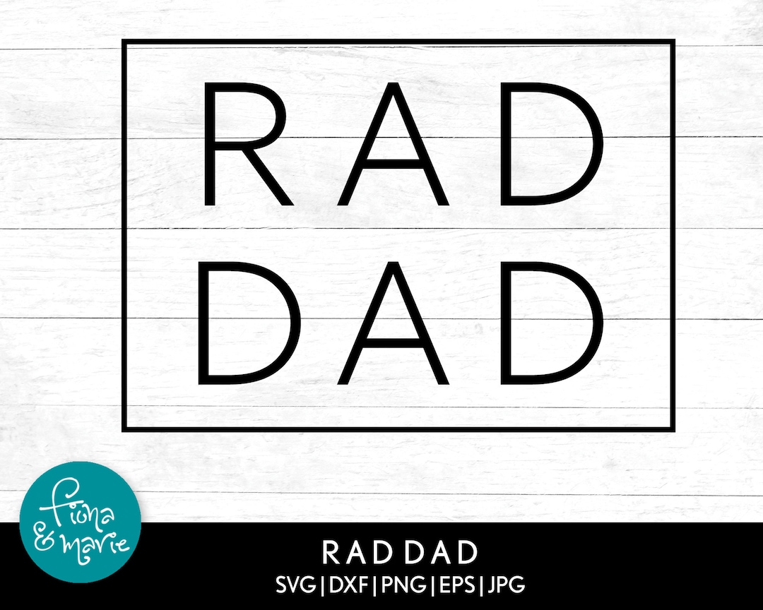 Rad Dad SVG: Funny Father's Day Cut File (digital Download) - Etsy
