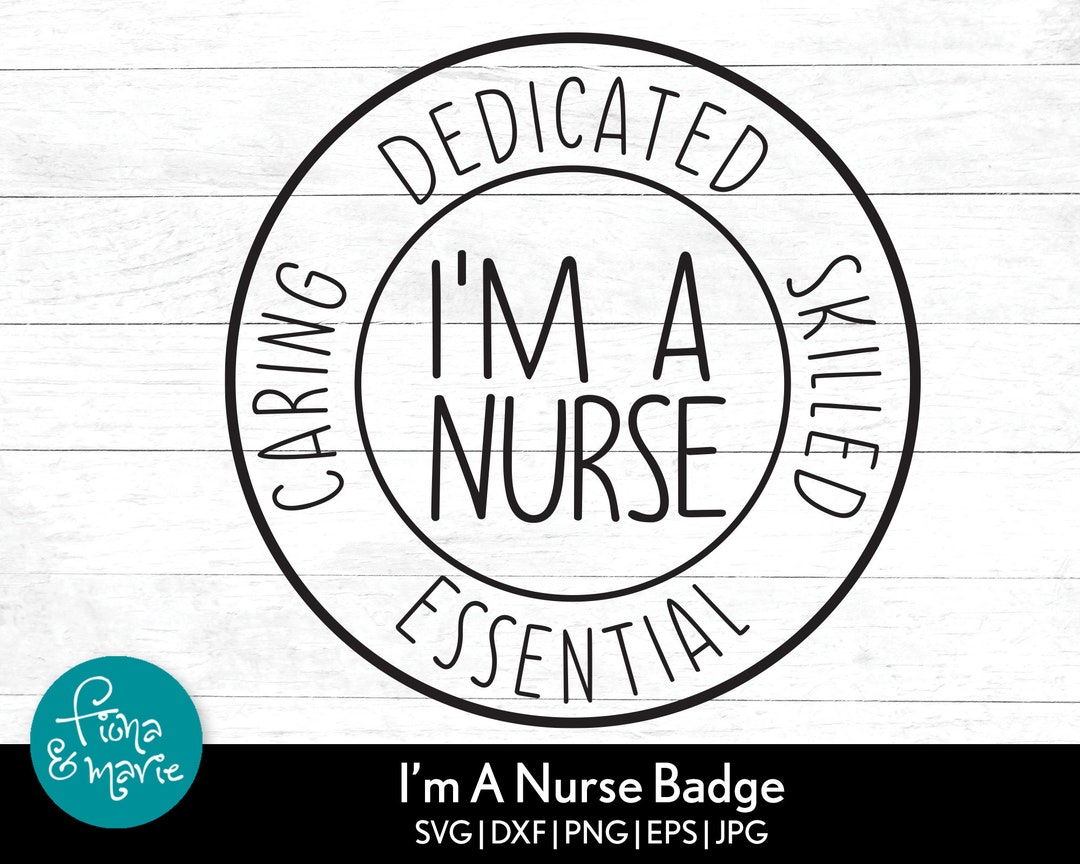Nurse SVG: Dedicated, Skilled, Caring, Essential (cut File) - Etsy