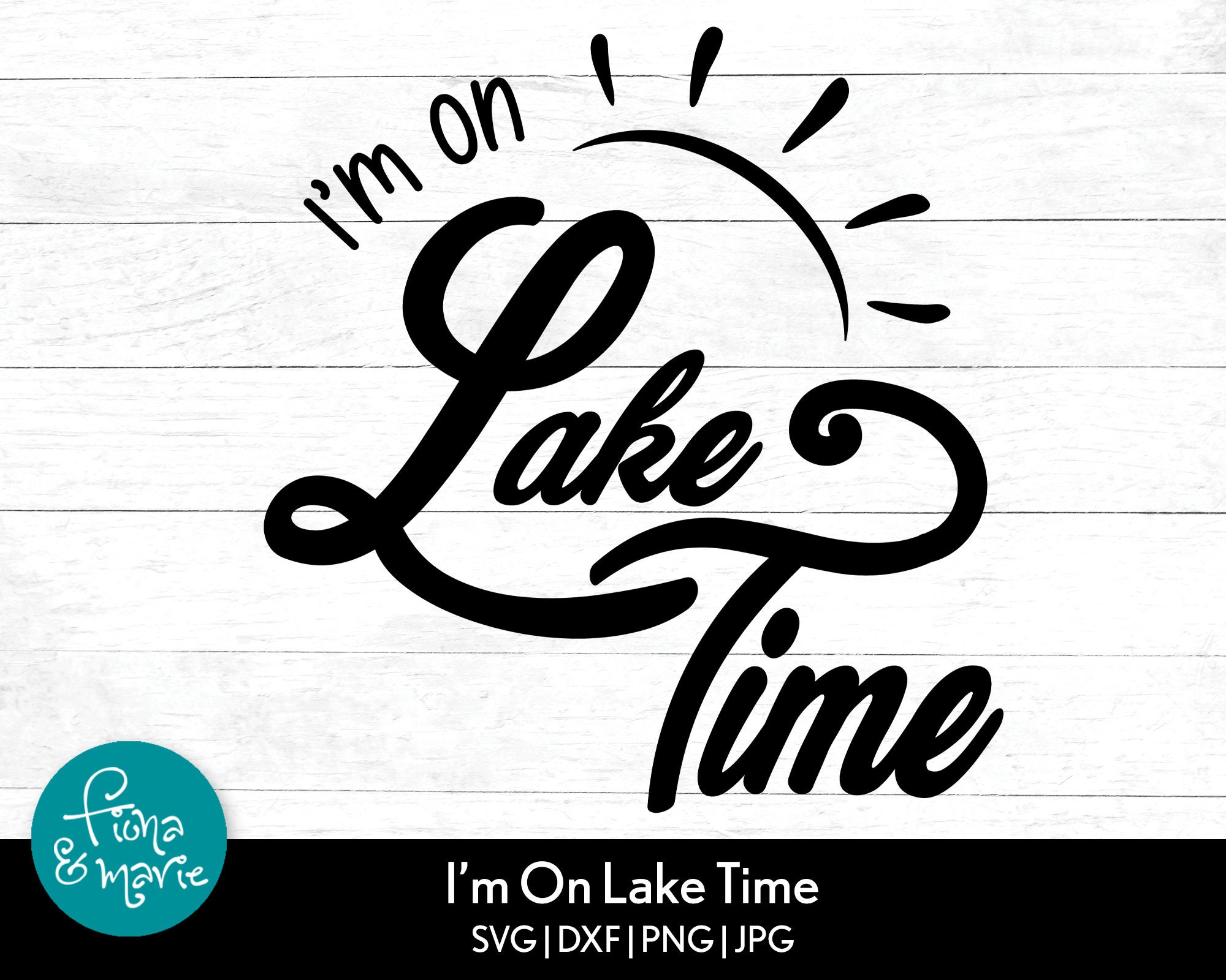 Lake Svg I'm on Lake Time Lake Life Lake Junkie - Etsy