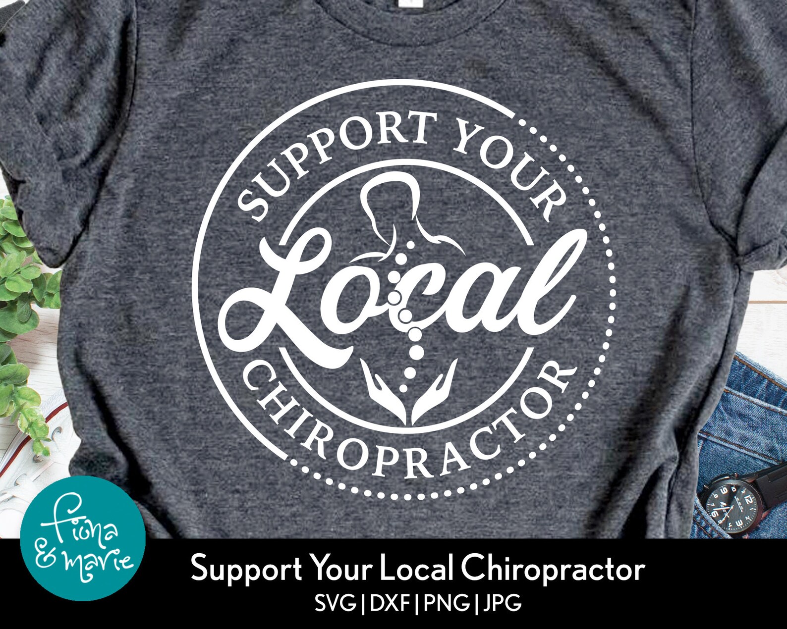 Chiropractor SVG: Support Local Doctor, Healthy Spine (digital Files ...
