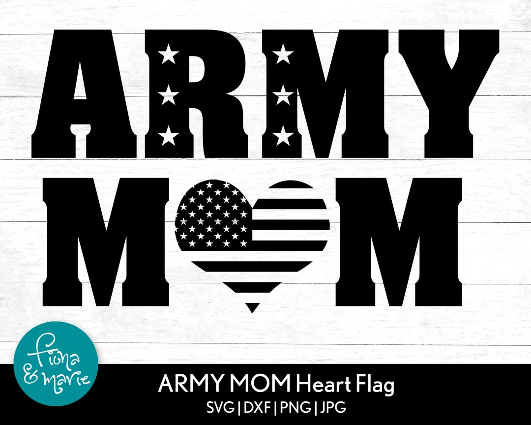 Army Mom Heart Flag SVG: Military Pride Cut Files (digital Download) - Etsy