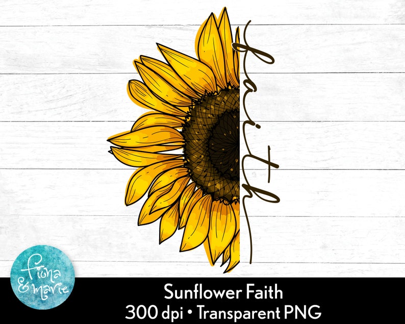 Sunflower Faith Png Christian PNG Bible Verse PNG Jesus - Etsy