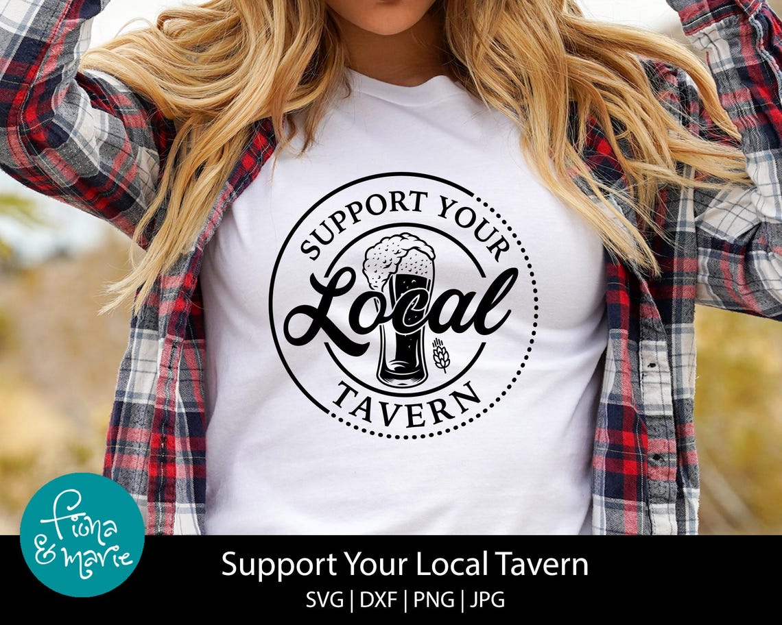 Support Local Tavern SVG: Beer Pub Cut Files (digital Download) - Etsy