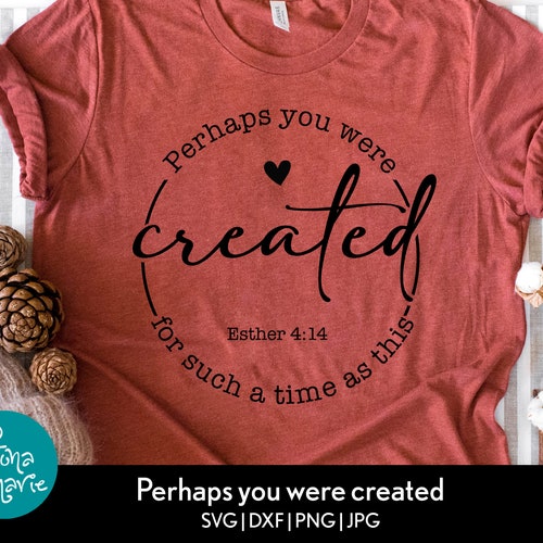 Perhaps You Were Created for Such A Time as This Svg Esther - Etsy