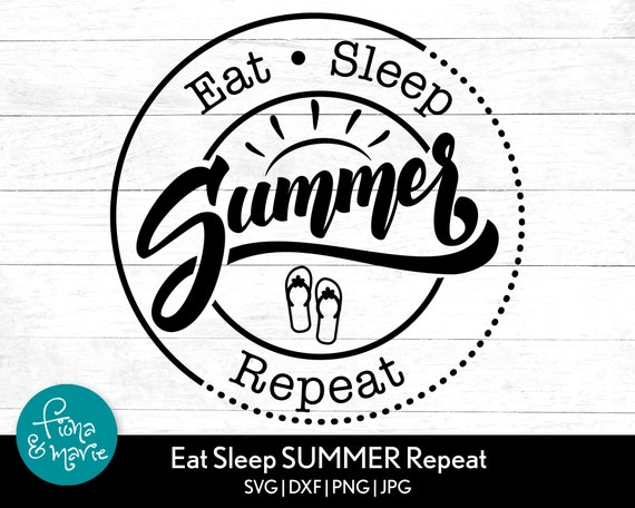 Summer Fun Svg Eat Sleep Summer Repeat Summer Fun Svg - Etsy