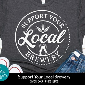 Support Your Local Brewery Svg | Beer Brewer Svg | Beer Svg | Brewing ...