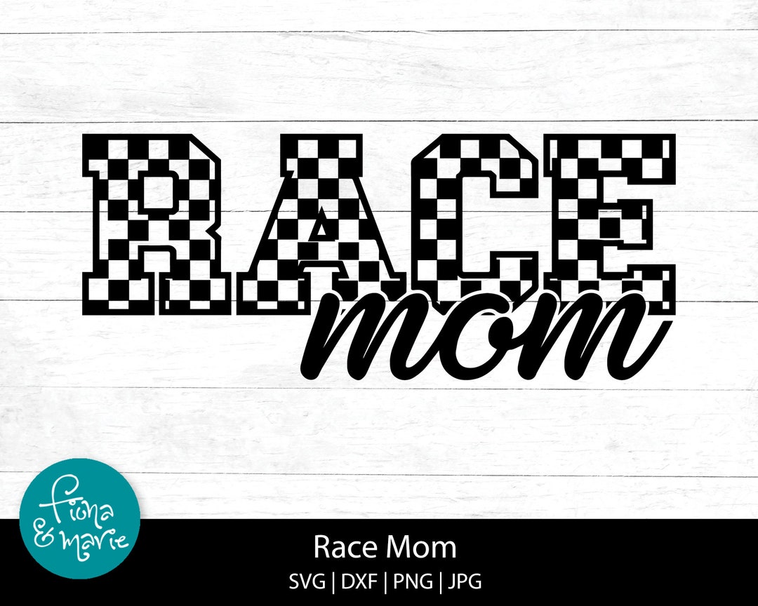 Race Mom Svg Race Track Svg Race Day Svg Png for Shirt Svg, Png, Jpg ...
