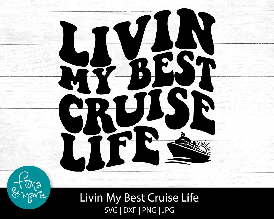 Cruise Life Wavy Text SVG: Family Vacation Cut File (digital Download ...