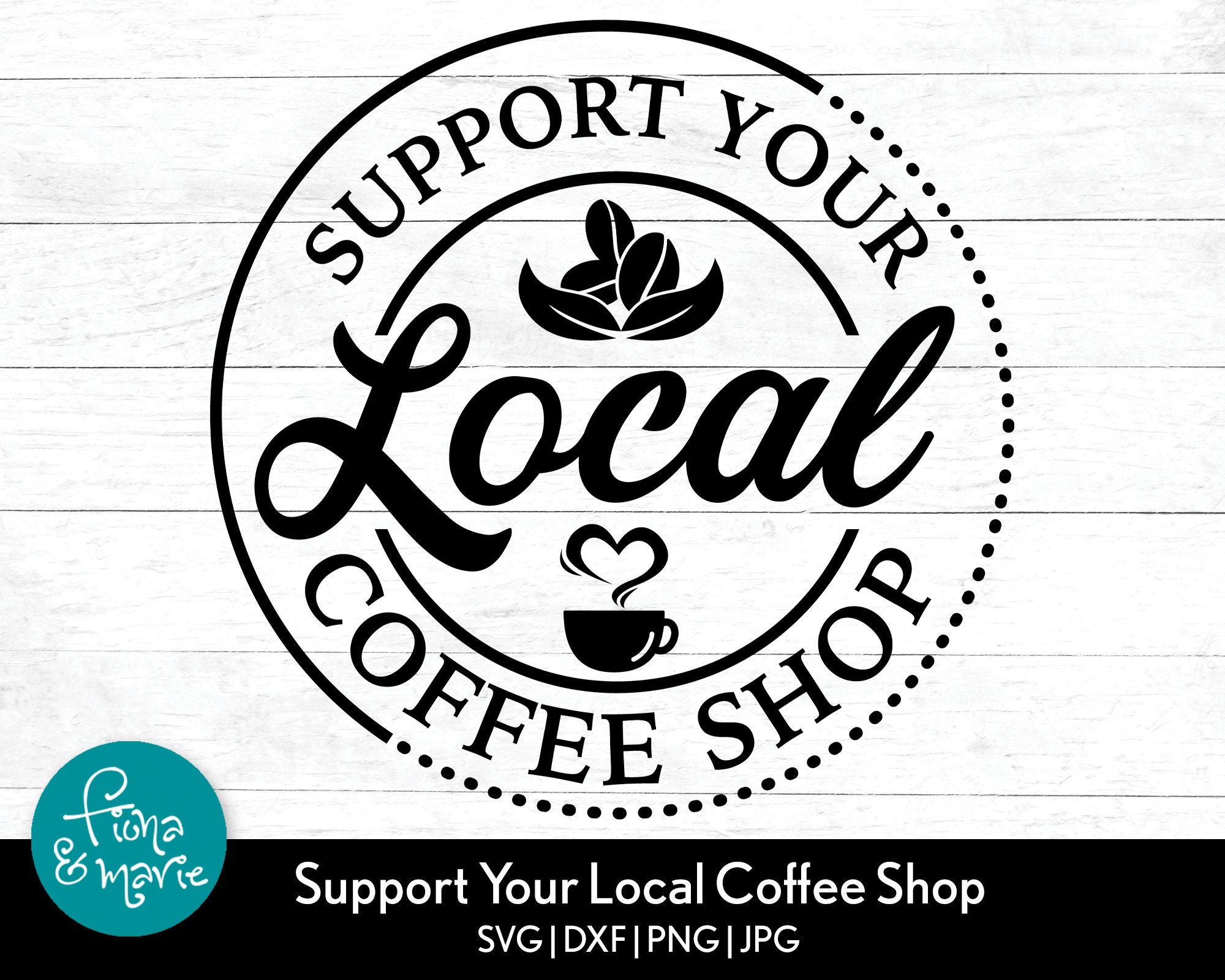 Support Your Local Coffee Shop Svg Vintage Coffee House | Etsy