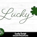 Lucky Cursive Font Svg St Patricks Day Svg Svg Png Jpg - Etsy