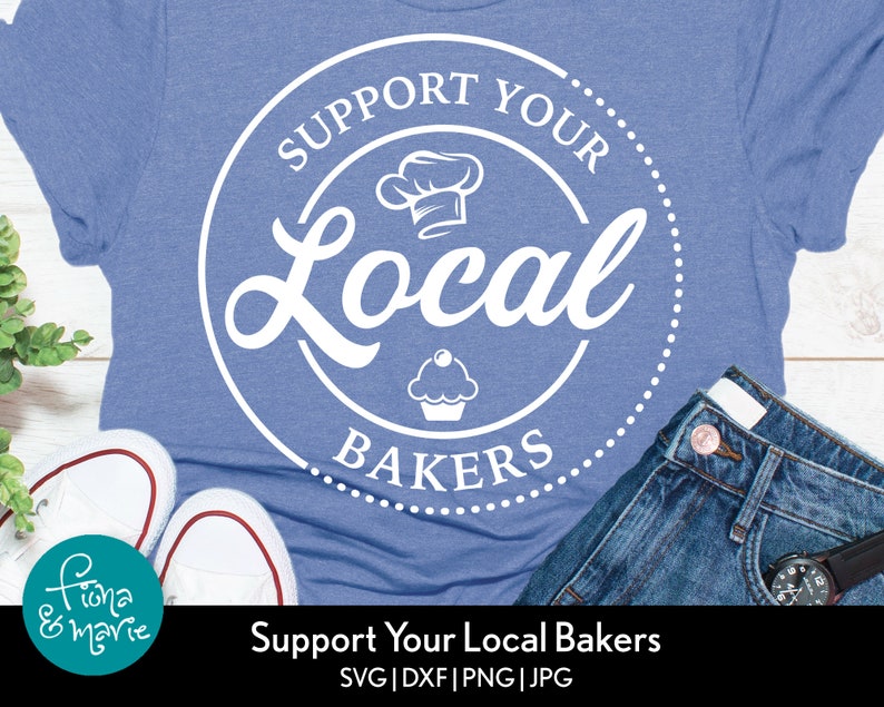 Support Your Local Bakers Svg Bakers Svg Baking Svg Svg | Etsy