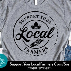 Support Your Local Farmers Svg, Soy Corn Edition, Farm Svg, Farming Svg ...