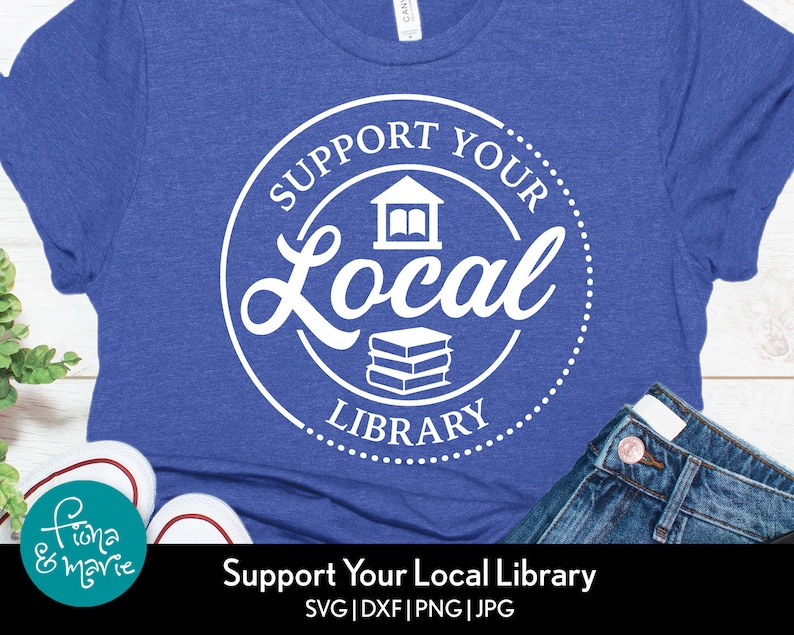 Support Your Local Library svg Library svg Books svg | Etsy