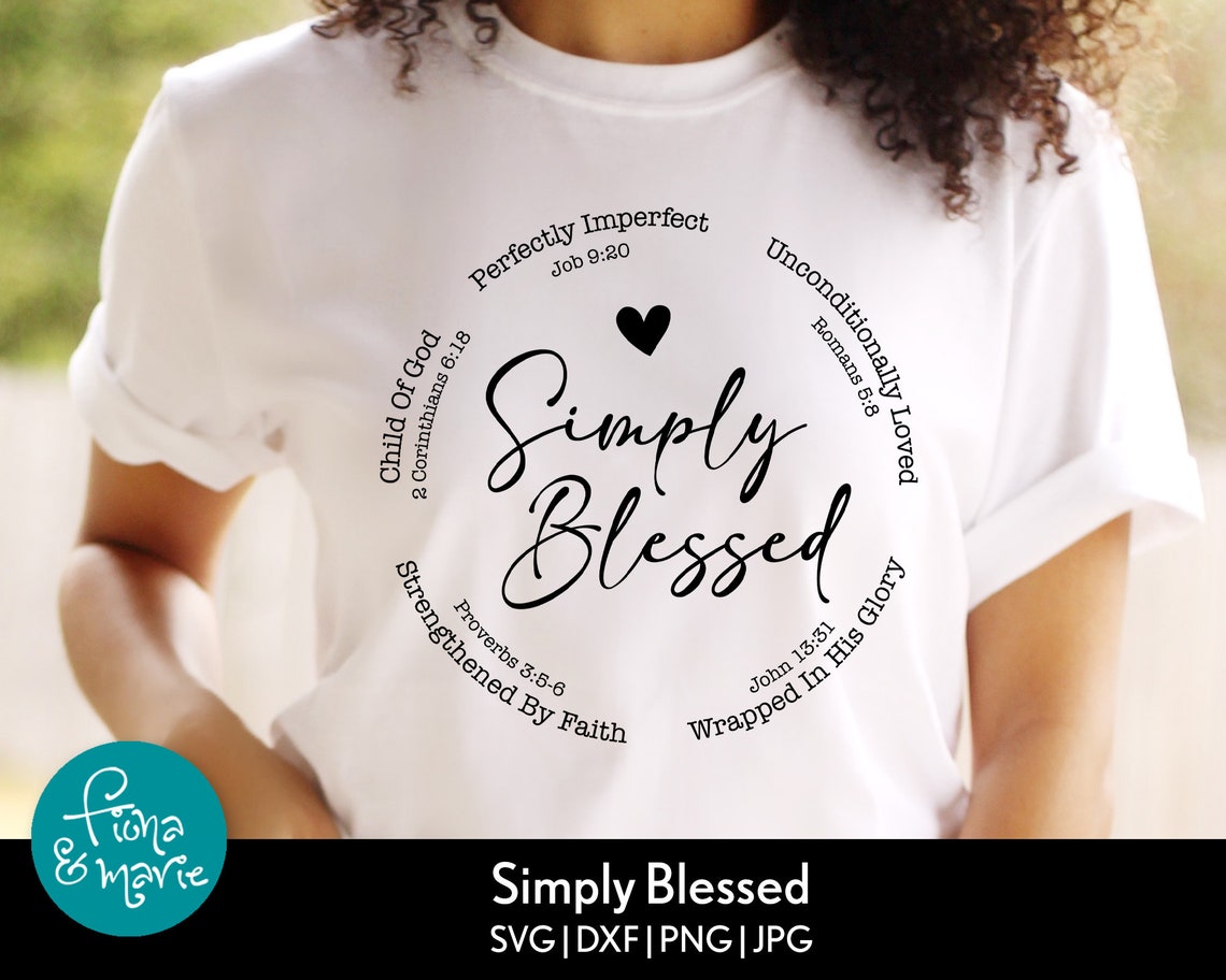 Simply Blessed Bible Verse Svg Inspirational Svg Svg Dxf - Etsy