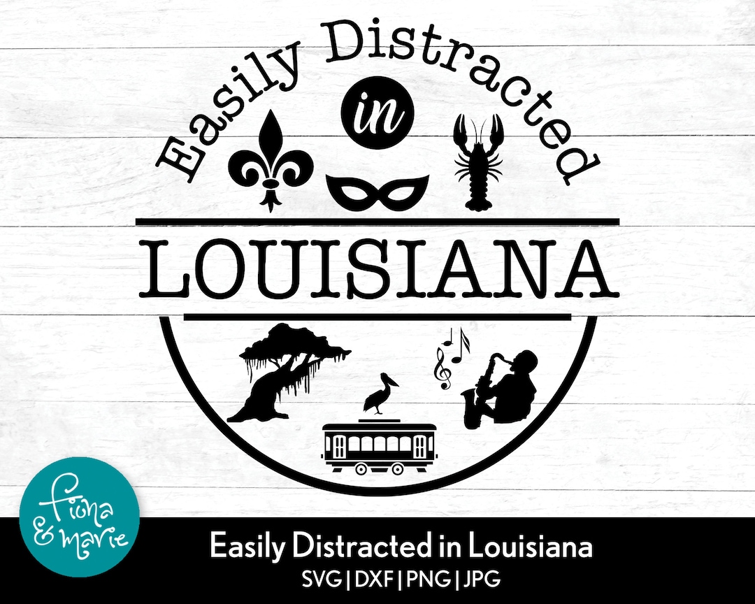 Easily Distracted in Louisiana SVG, Louisiana Adventure, Cut File ...