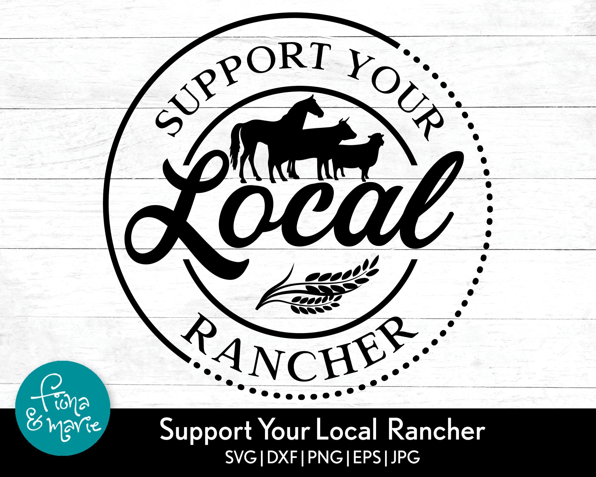 Support Your Local Rancher svg Ranch svg Horse Cattle | Etsy