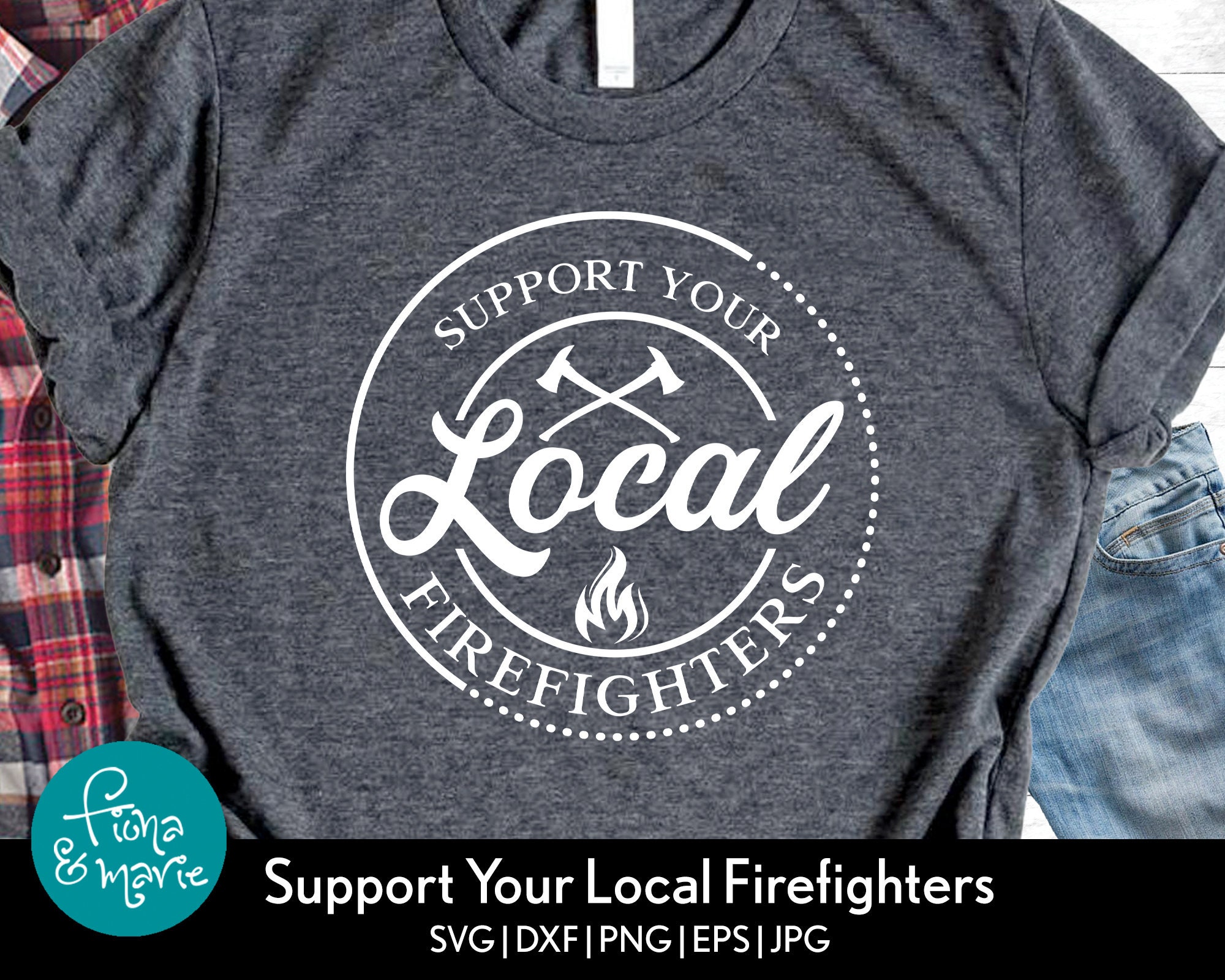 Support Your Local Firefighters Svg Firefighter Svg Svg - Etsy