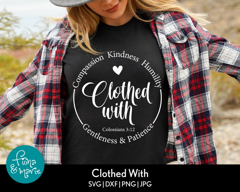 Clothed With Compassion SVG, Colossians 3:12 (digital Download) - Etsy
