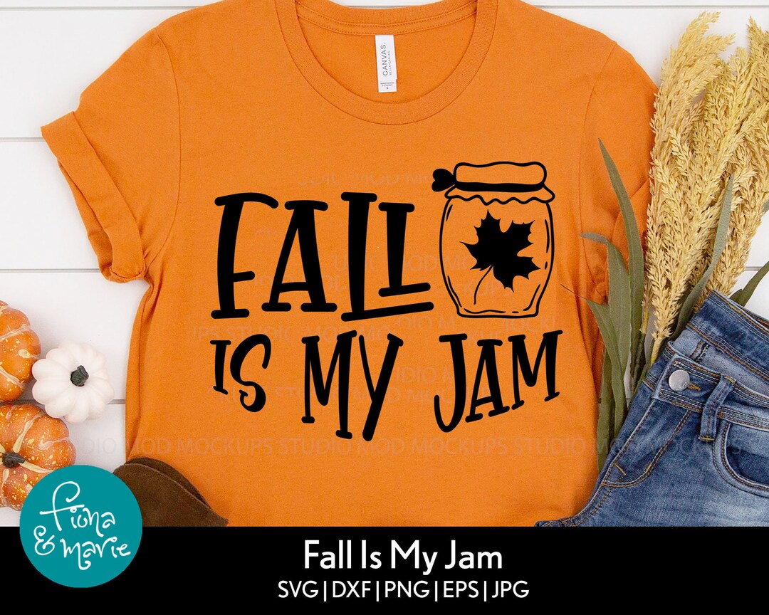 Fall is My Jam Svg Cute Fall Svg Svg, Png, Jpg, Eps, Dxf Cut Files for ...
