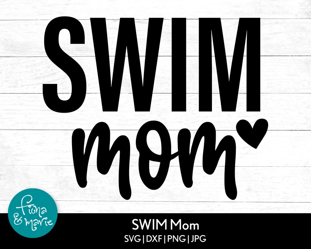 Swim Mom SVG: Athletic Supporter Cut Files (digital Download) - Etsy