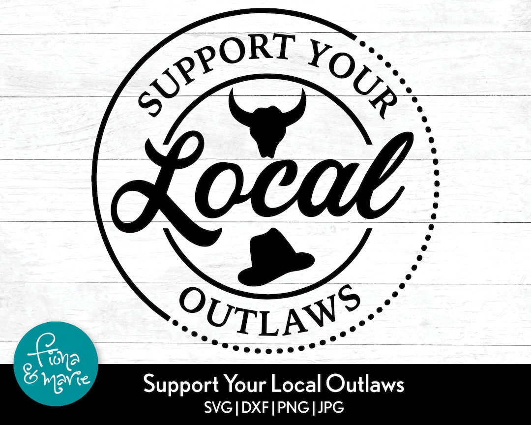 Support Your Local Outlaws