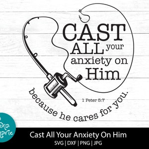 Cast All Your Anxiety on Him Because He Cares for You. 1 Peter 5:7 ...