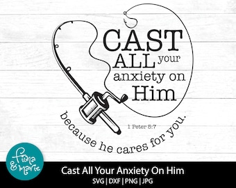 1 Peter 5:7 Cast All Your Anxiety on Him Bible Verse SVG With - Etsy