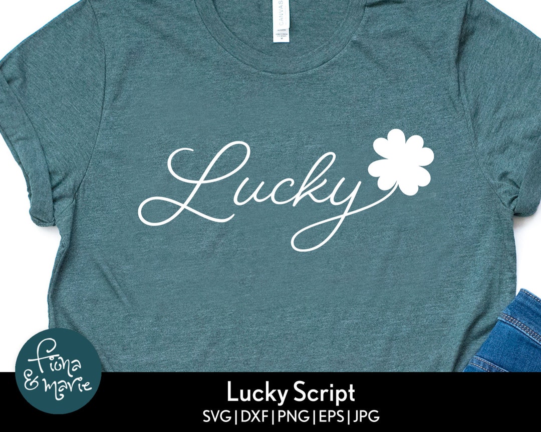 Lucky Cursive Font Svg St Patricks Day Svg Svg Png Jpg Eps Dxf Cricut ...