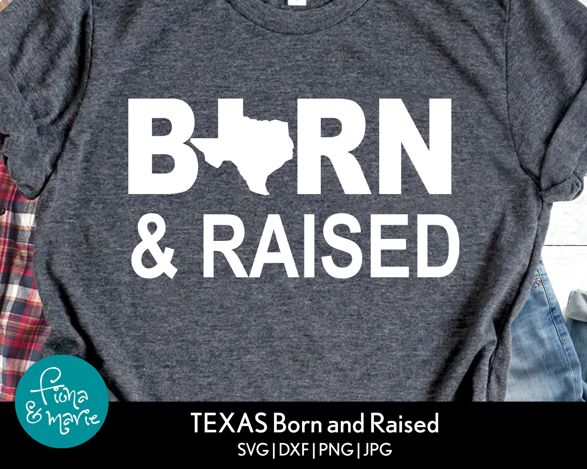 Texas Svg Born and Raised Svg Svg Png Jpg Dxf Cut - Etsy