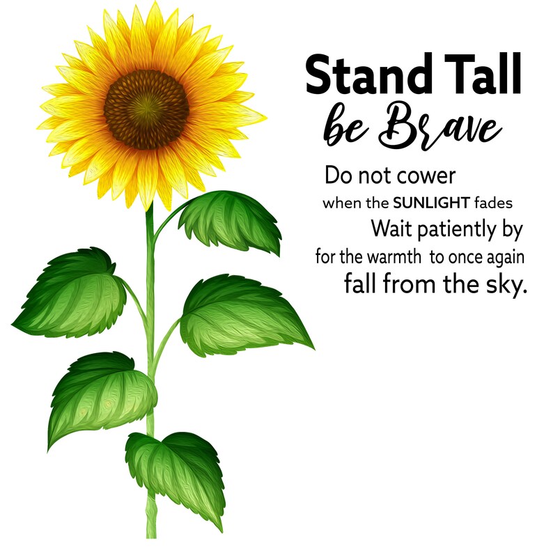 Stand Tall Be Brave Sunflower Svg PNG Image Files - Etsy