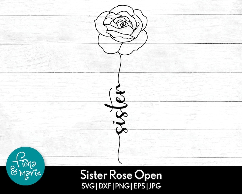 Sister Cursive Type Rose Svg | Flower Design | Sister Svg | Svg, Dxf ...